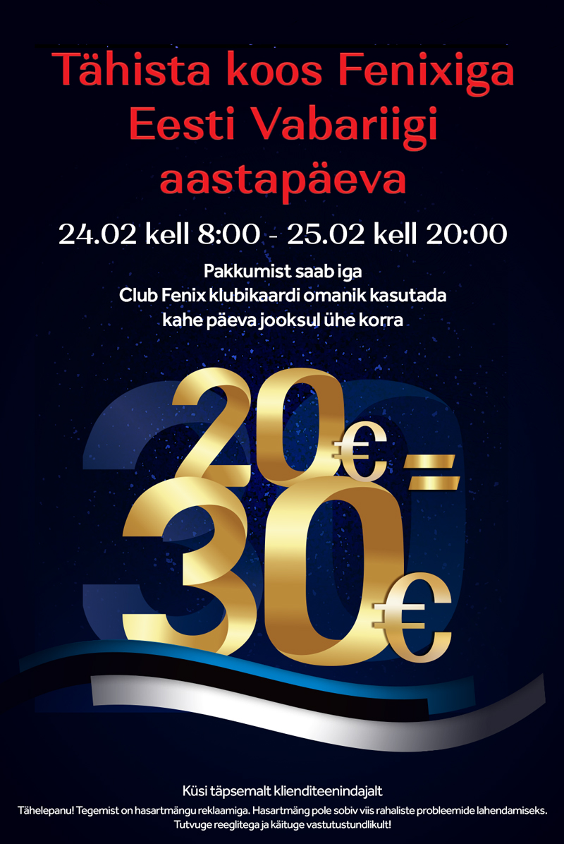 Eesti Vabariigi aastapäev Fenixis! - Fenix Casino